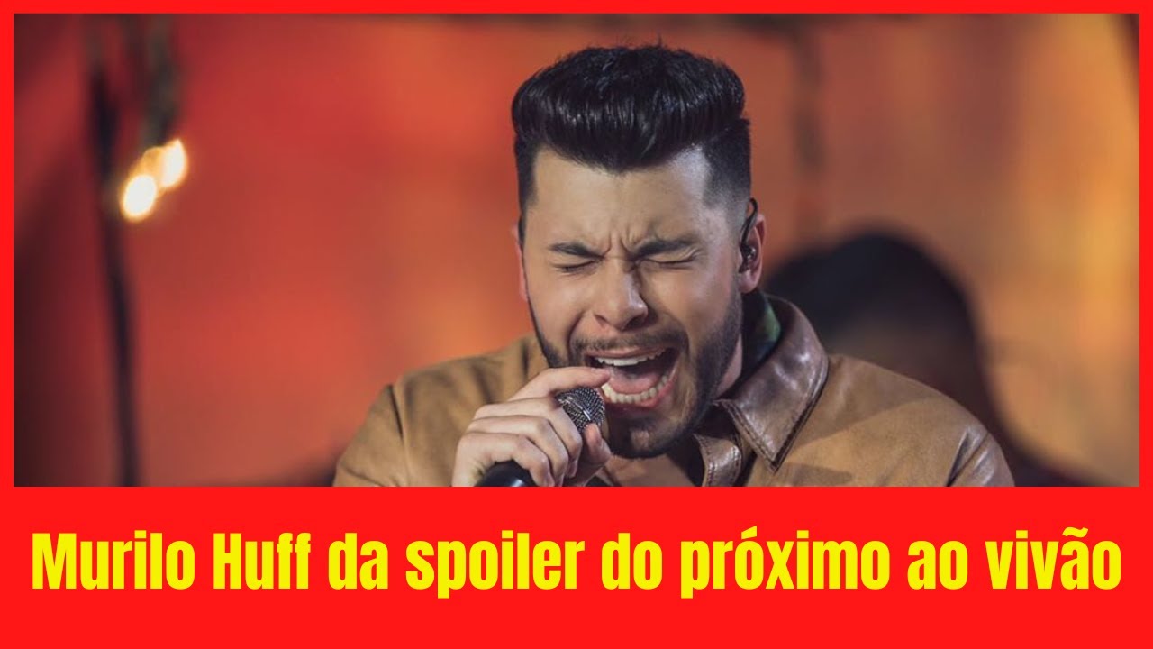 Murilo Huff promete muita sofrência no próximo ao vivão - YouTube