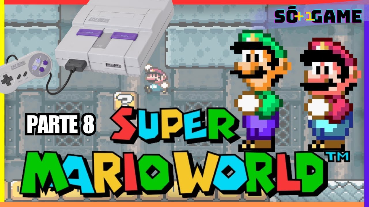 08# GAMEPLAY - SUPER MARIO WORLD: VANILLA DOME/TWIN BRIDGES - A DERROTA ...