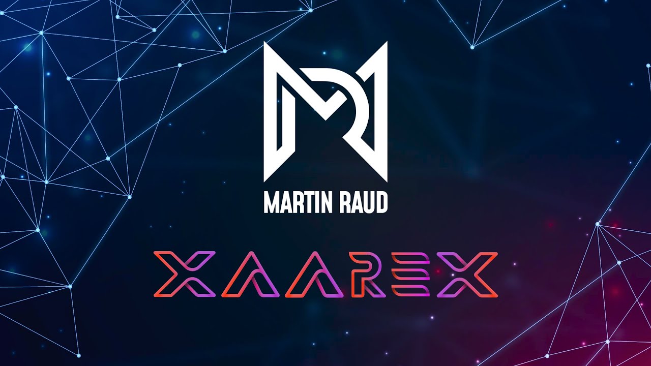 MARTIN RAUD | NETWORKING | NEW COMPANY | XAAREX - YouTube