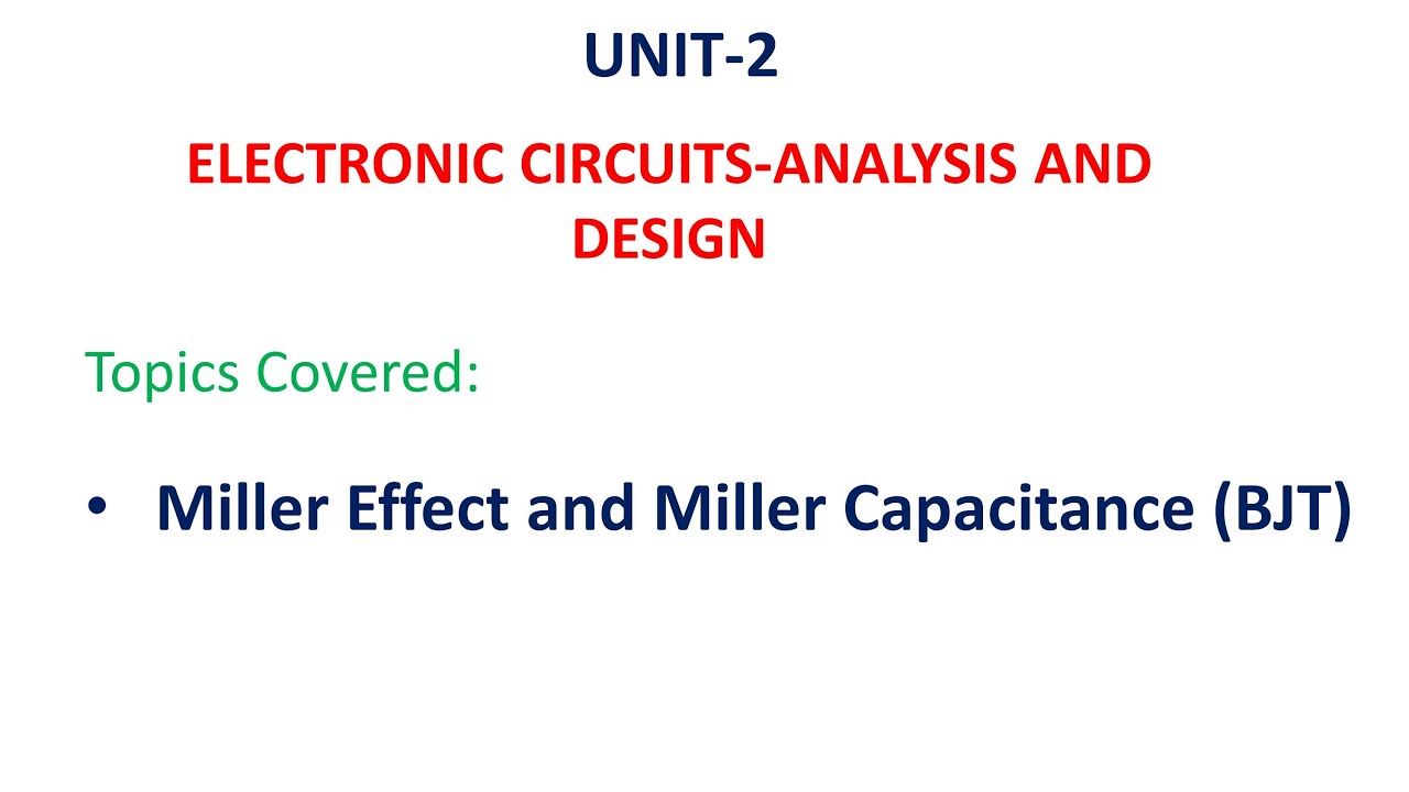 Miller effect Capacitance in BJT Amplifiers | What is Miller effect ...
