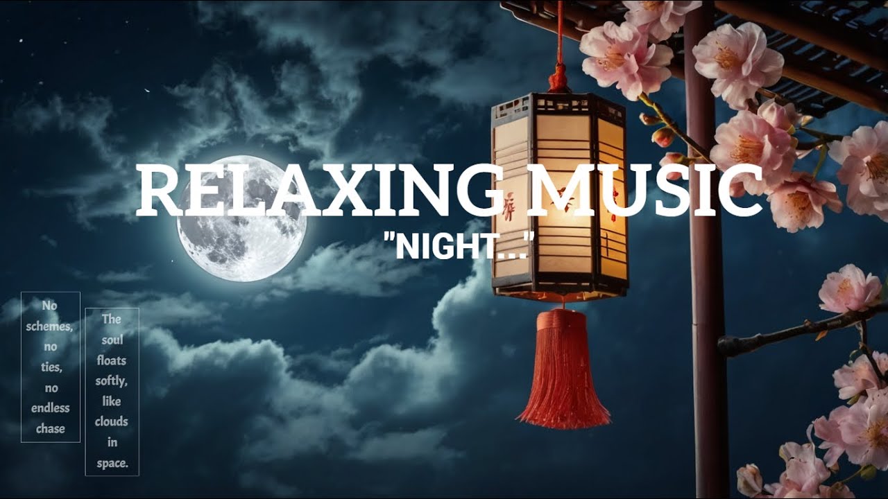 "Night"| Peaceful relaxing music - YouTube