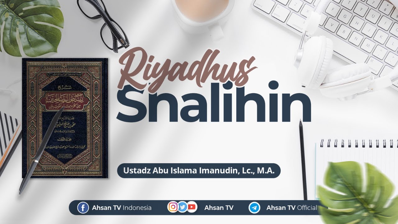 Ustadz DR. Abu Islama Imanudin, Lc., M.A. - Bahjatun Nadzirin Syarah ...