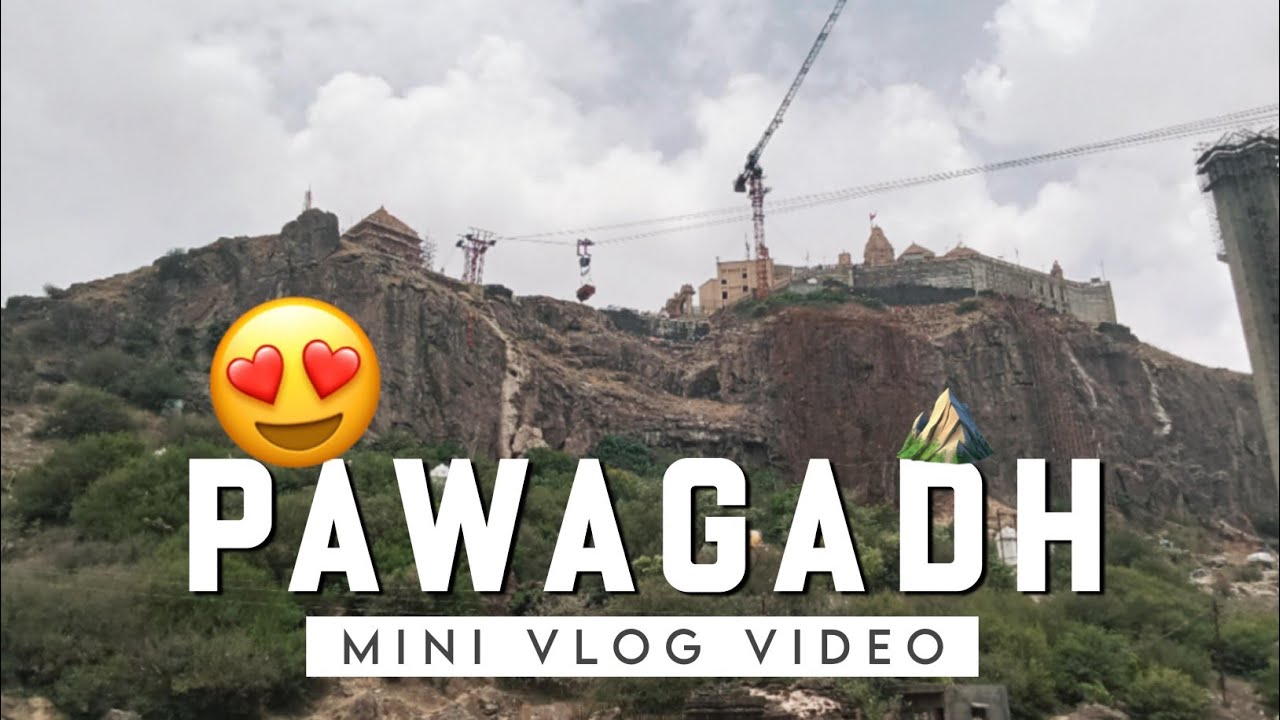 Pawaghdh Mini Vlog Video 2025 | Start To End | #pawagadh #mahakali ...