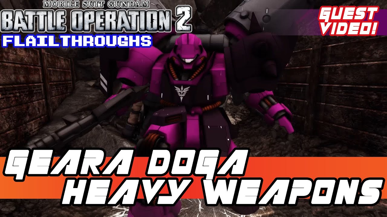 Gundam Battle Operation 2 Guest Video: AMS-119 Geara Doga Heavy Weapons ...