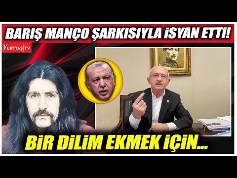 Kılıçdaroğlu Barış Manço şarkısı ile Erdoğan'a isyan etti!