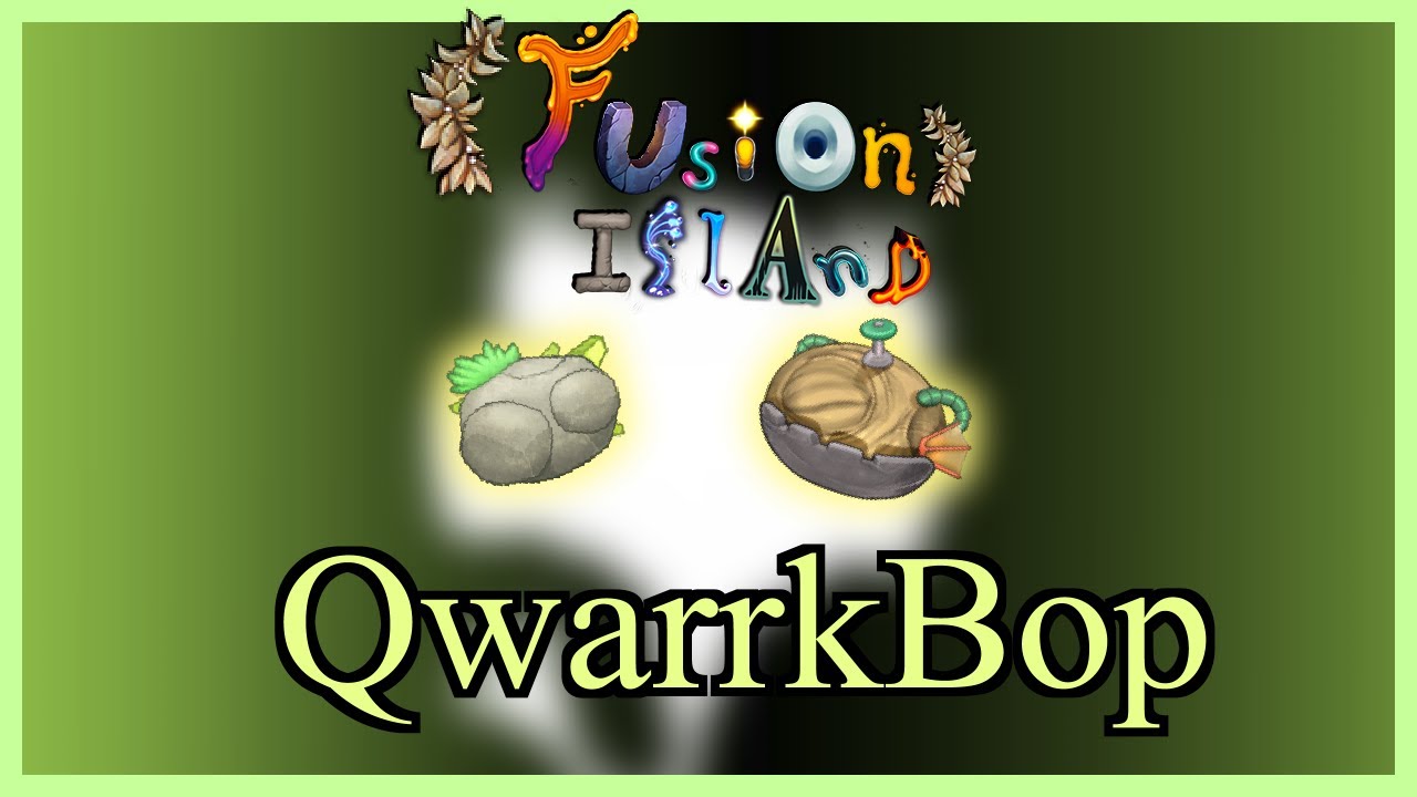 My Singing Monsters - Fusion island (Reclaimed): Qwarrkbop (ANIMATED ...