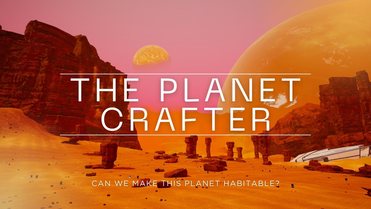Let's Start Terraforming a Planet! Planet Crafter, part 1. - YouTube