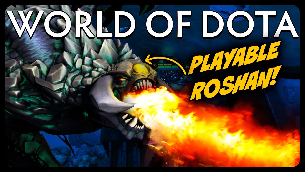 World of Dota's Newest Hero is ROSHAN?! - YouTube