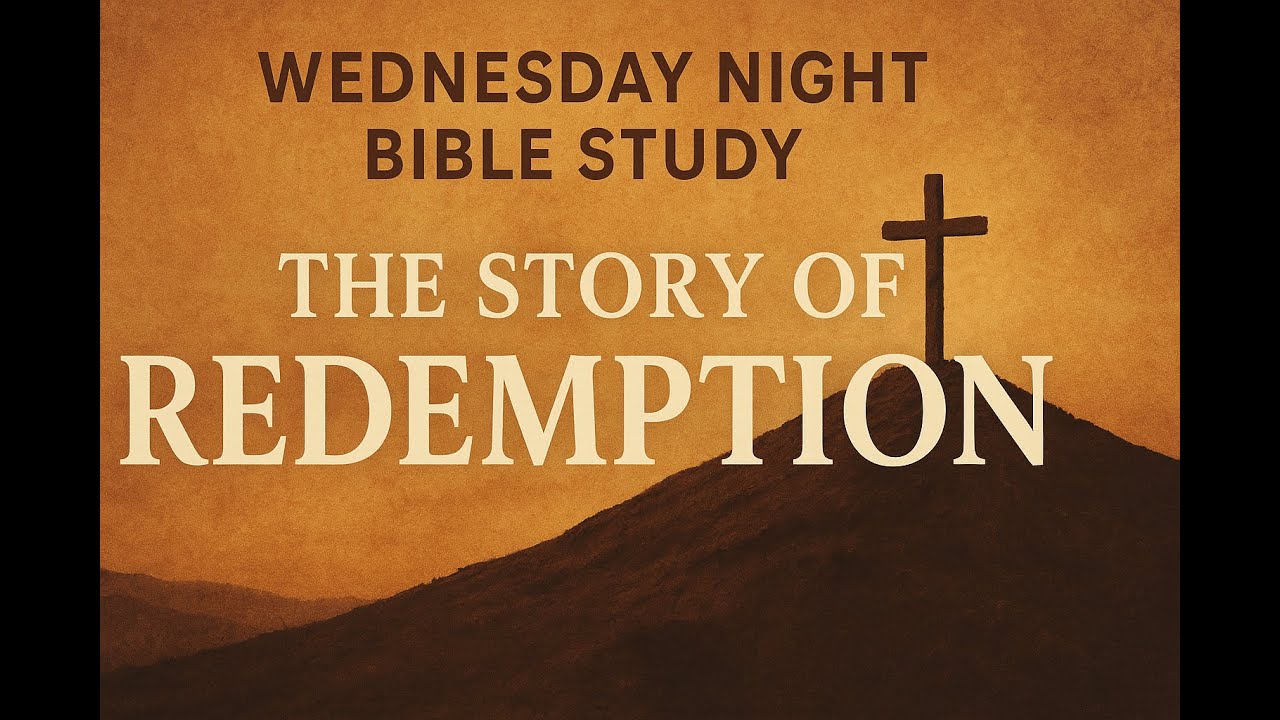 Part 6 "The Story of Redemption" Bible Study: 10/22/2025 - YouTube