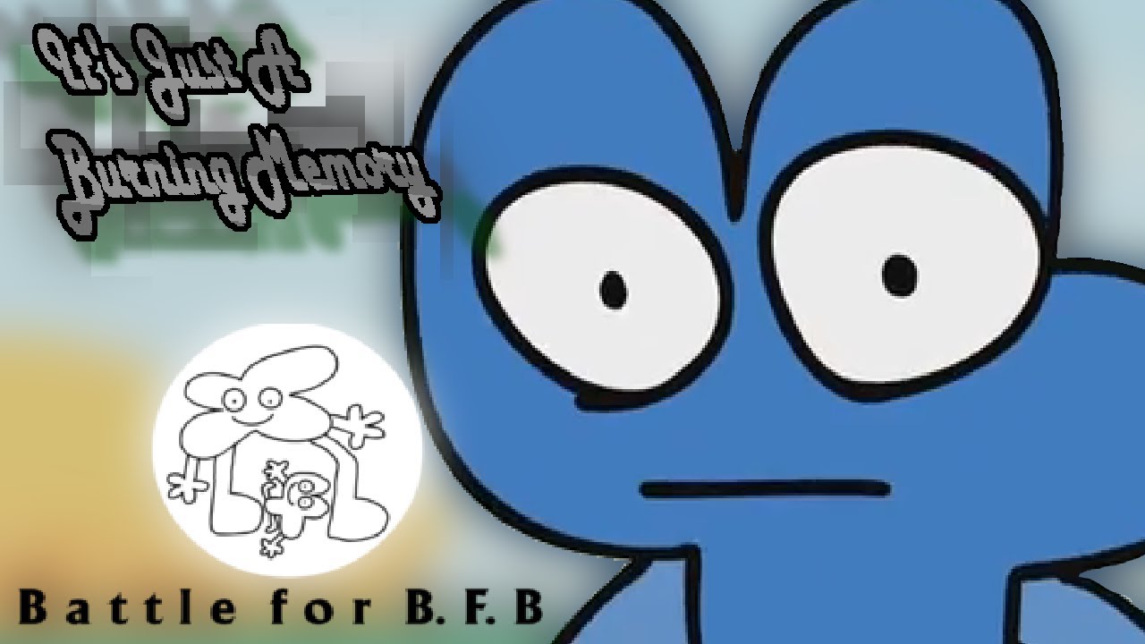 BFB But it's just a burning memory... (YTPMV) - YouTube