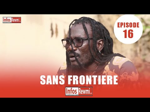 SANS FRONTIÈRE/ (Baye Fall et le Yamba) EPISODE 16 - YouTube