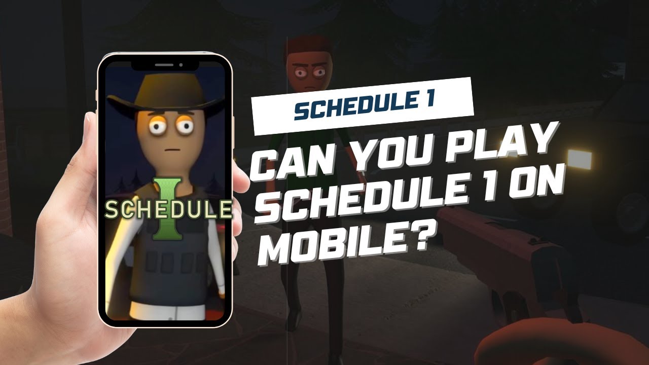 Can You Play Schedule 1 on Mobile? - YouTube