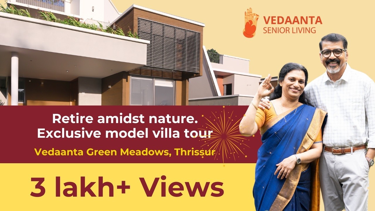 Vedaanta Green Meadows | Model Villa Tour | Senior Living in Thrissur ...