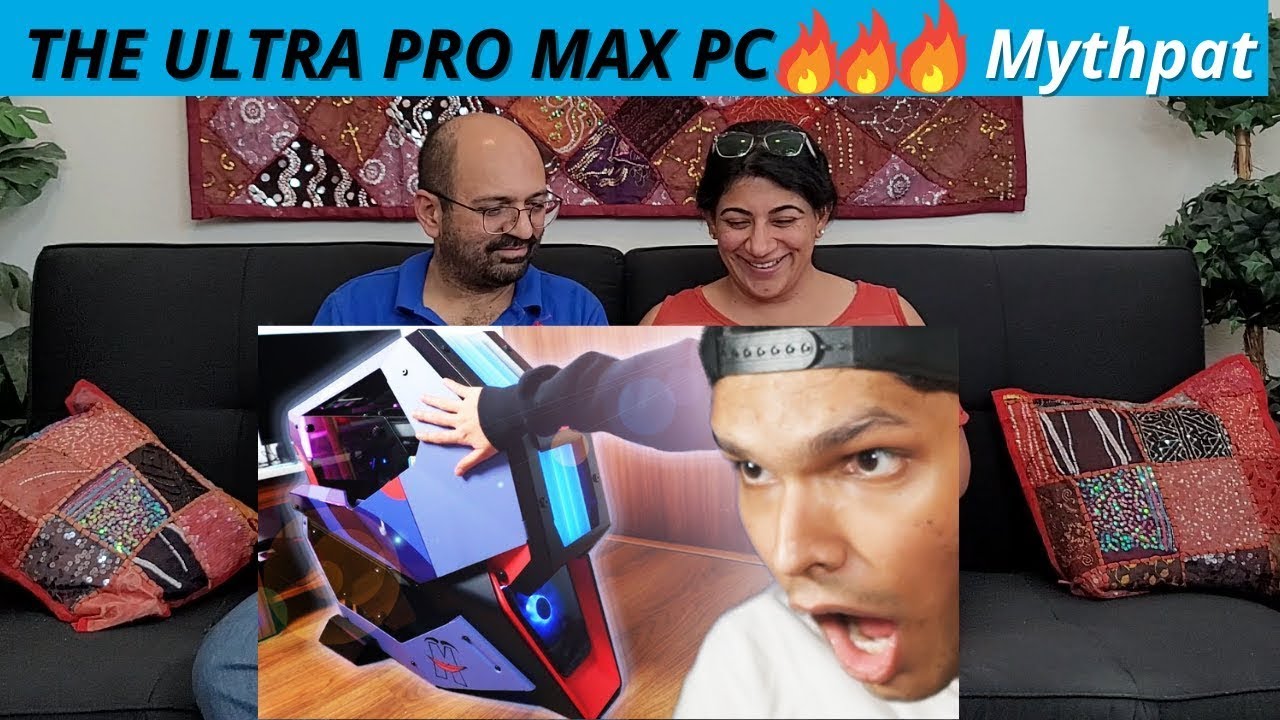 THE ULTRA PRO MAX PC 🔥 🔥 🔥 | Mythpat | Indian American Reactions ...