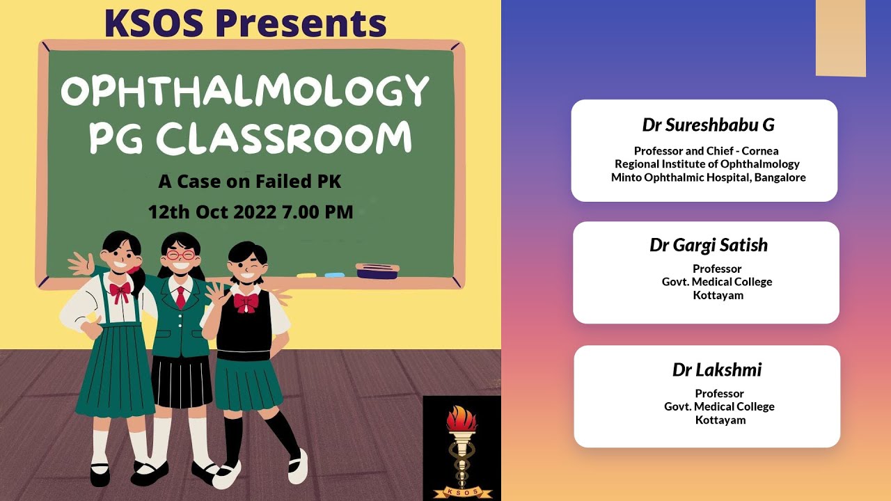 A Case on Failed PK | PG Ophthalmology Classroom | KSOS - YouTube