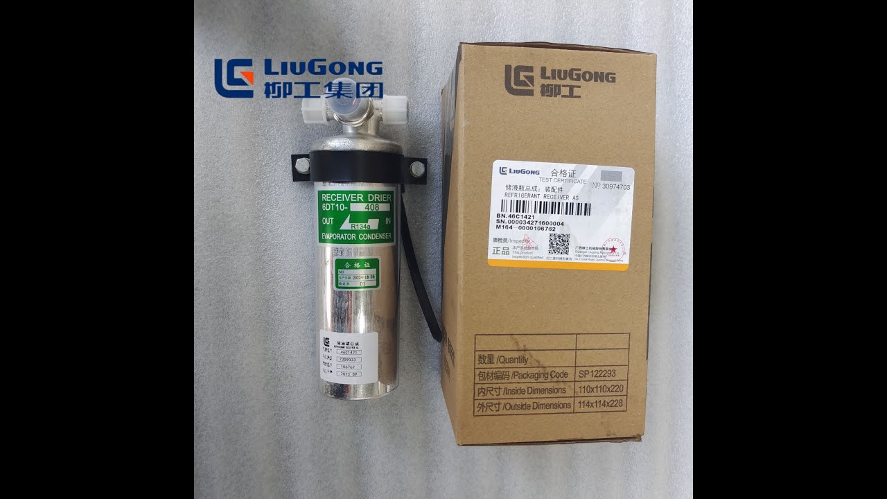 ORIGINAL 46C1421 LIUGONG CLG766A REFRIGERANT RECEIVER DRIER BACKHOE ...