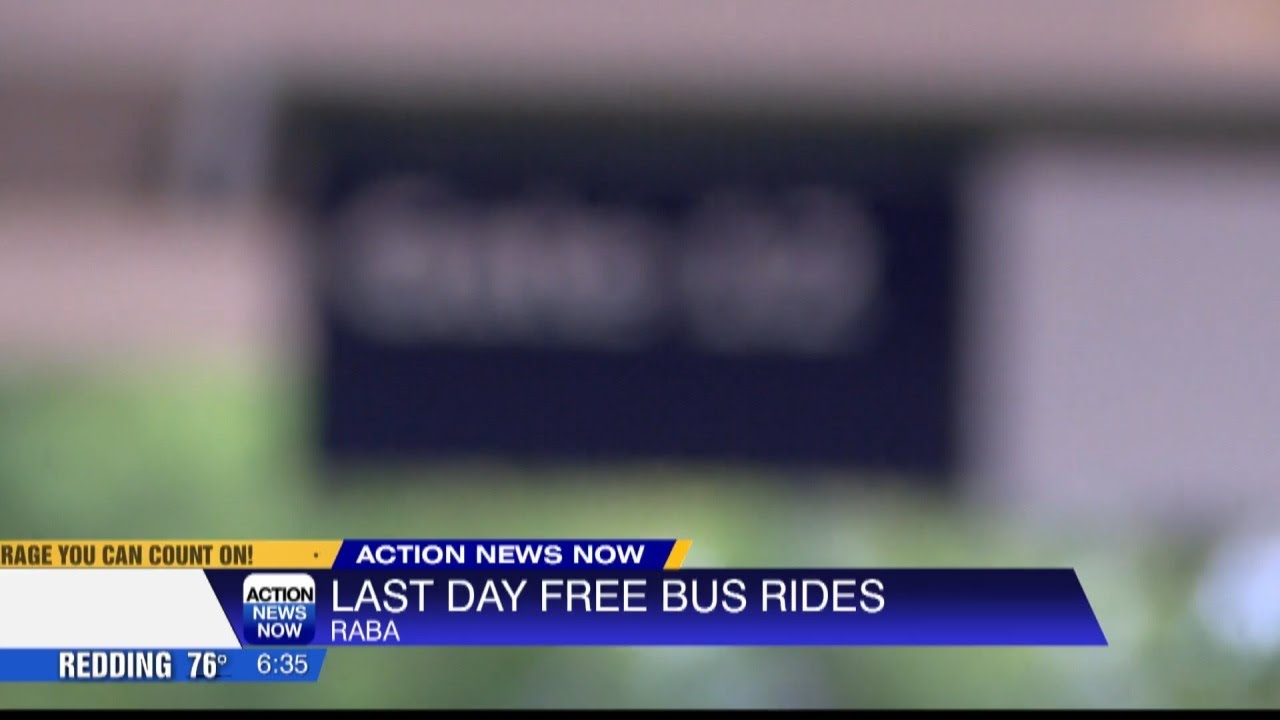 Last day to get a free bus ride from the Redding Area Bus Authority ...