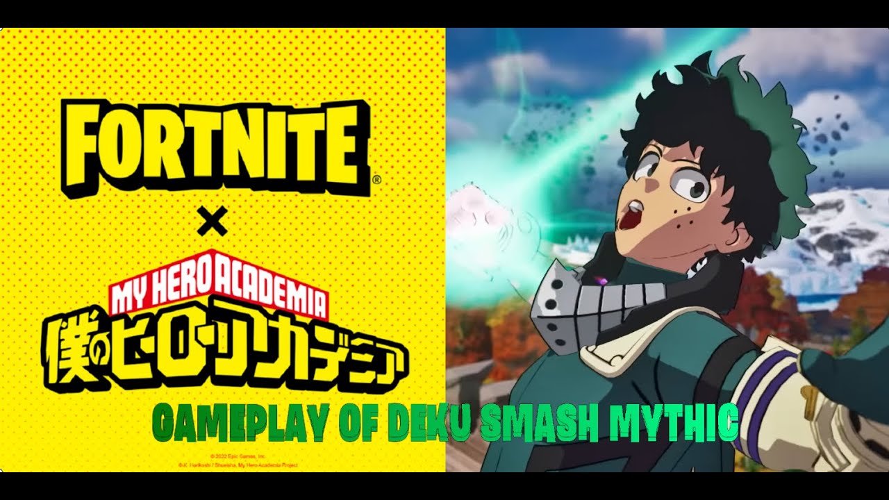 Gameplay of The Deku Smash Mythic | Fortnite X MHA - YouTube