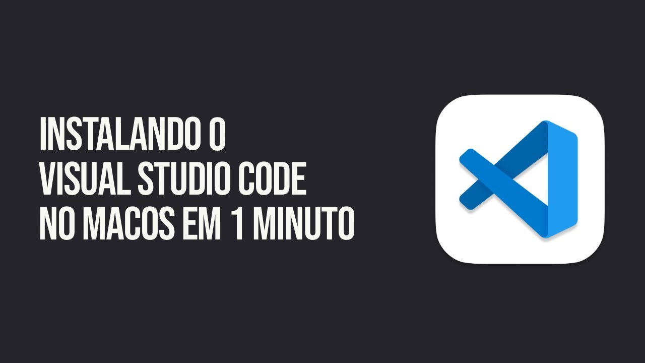 Instalando o Visual Studio Code em 1 minuto no macOS - YouTube