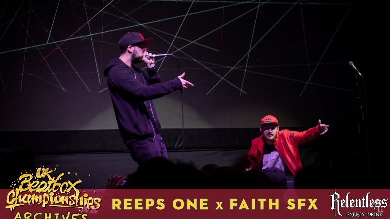 Reeps One x Faith SFX | UK Beatbox Champs Archive Series - YouTube