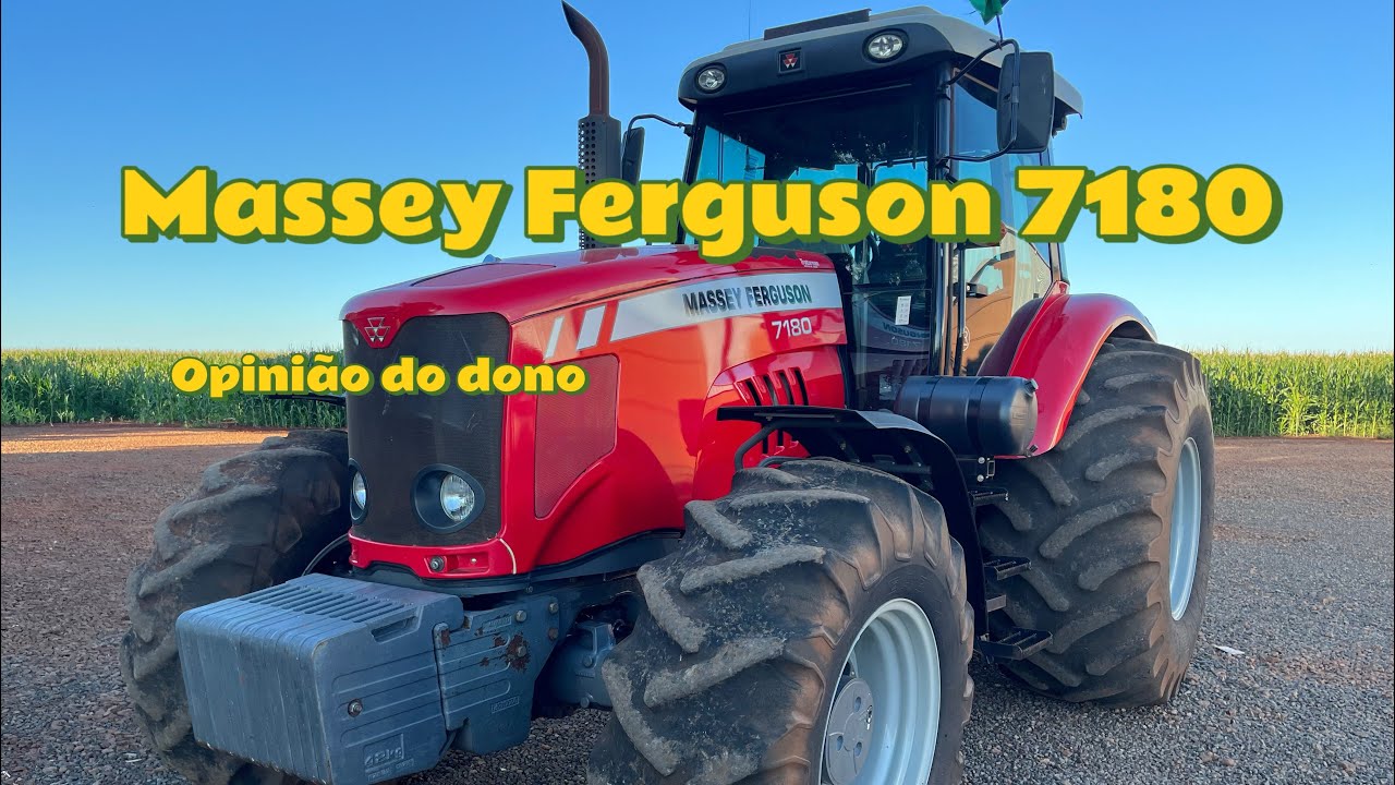 Massey Ferguson 7180 - Opinião do dono - YouTube