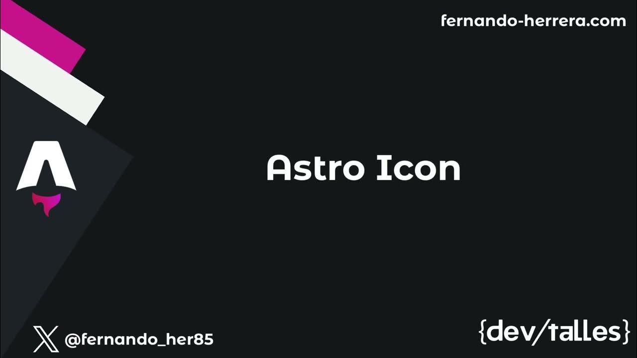 [S4/L04] Astro: framework para webs orientadas a contenido - Astro Icon ...