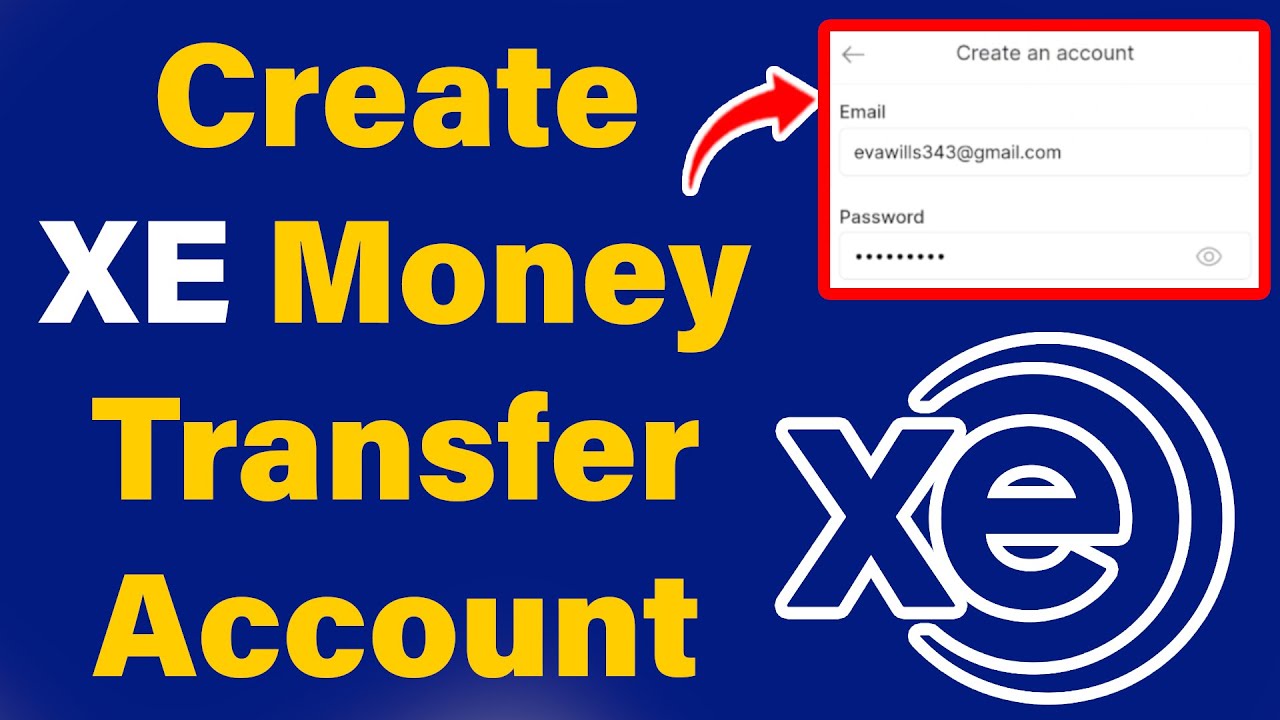 How To Create XE Money Transfer Account | XE App Sign Up - YouTube