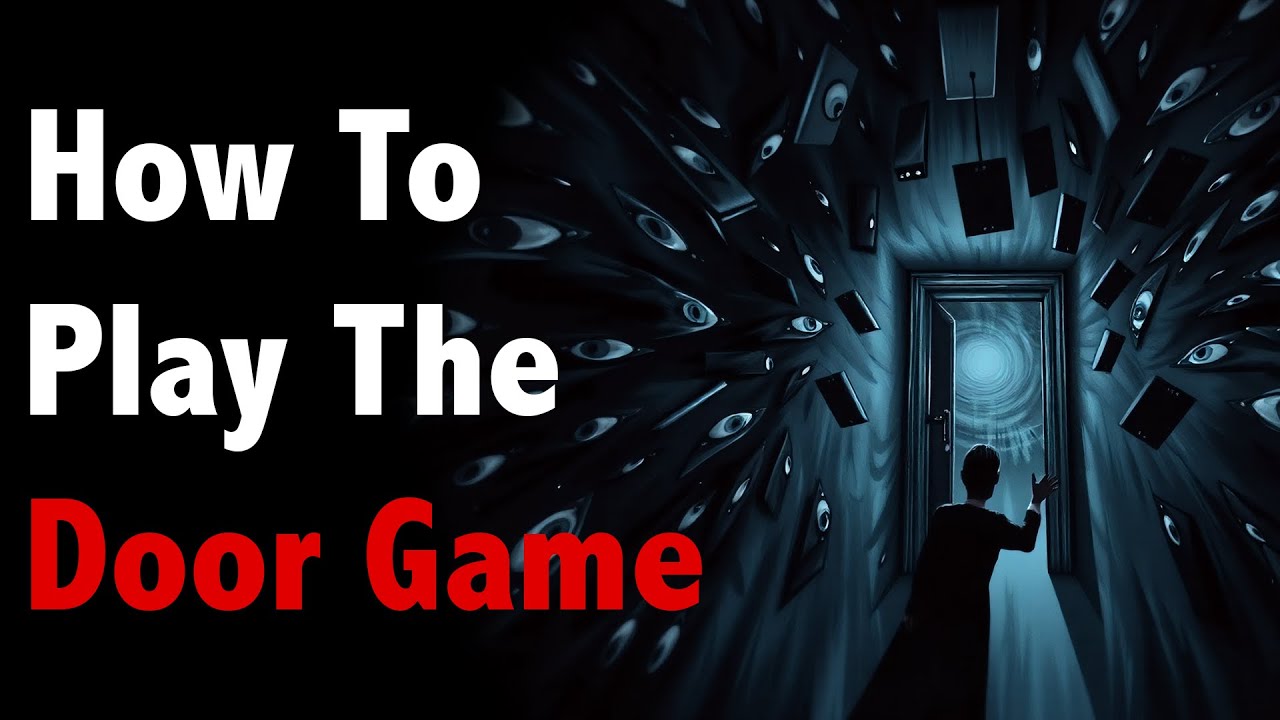 How To Play The Door Game | Creepypasta - YouTube