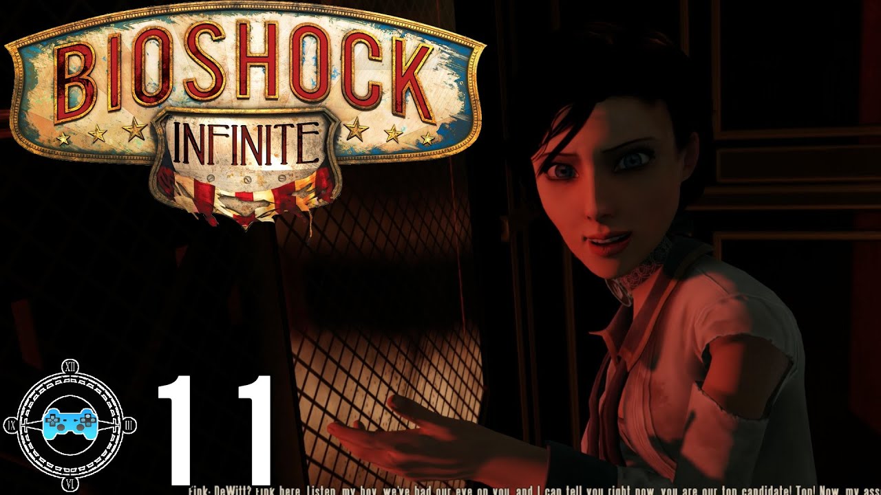 Bioshock Infinite #11 - Means to an End (Blind Let’s Play/First ...