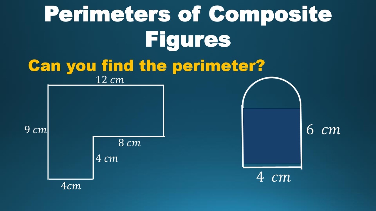 Perimeters of Composite Figures | Math Video Central - YouTube