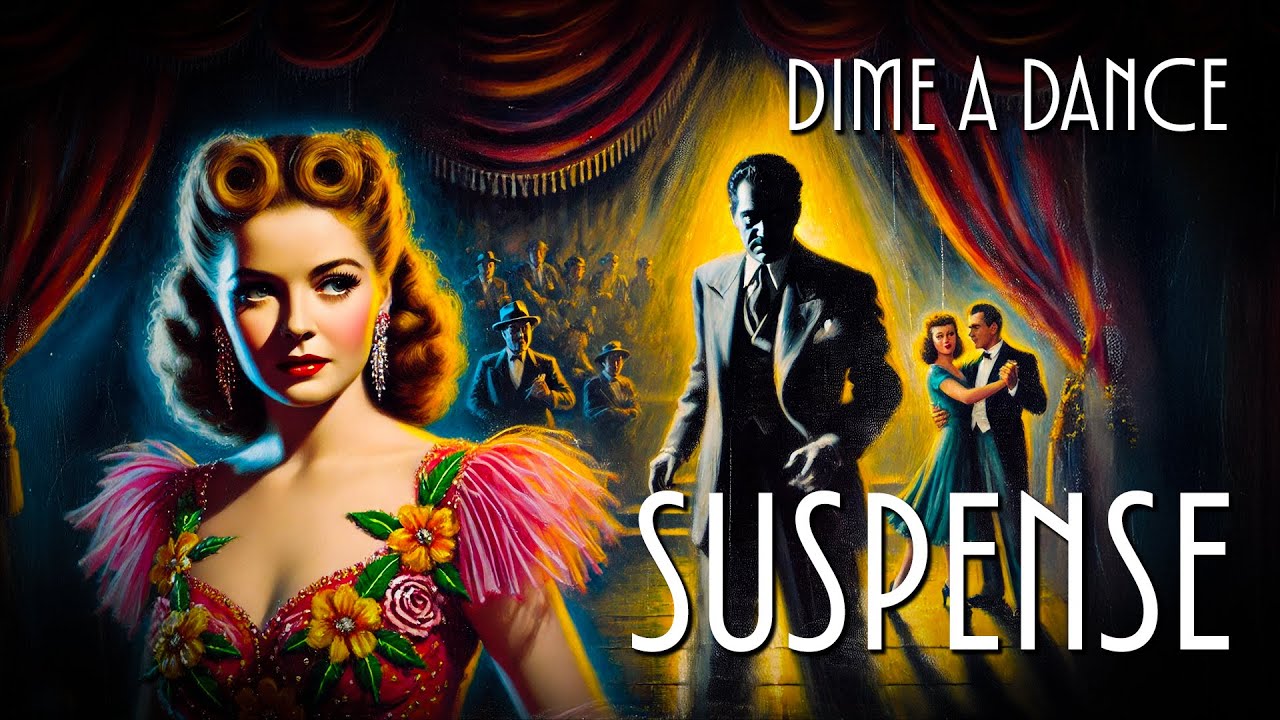 Suspense | Classic Radio | Dime a Dance | Lucille Ball | 4K - YouTube