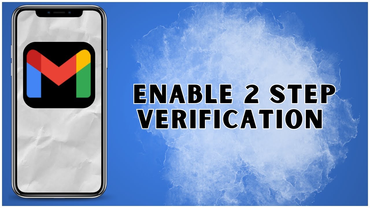 How to Enable 2 Step Verification in Google or Gmail Account - YouTube