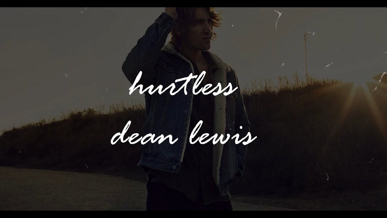 hurtless (by dean lewis) - slowed and reverb | euphonic heartbeats ...