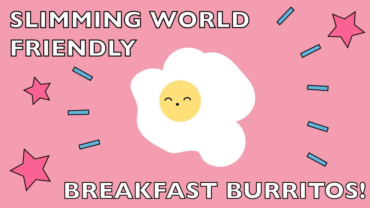 Breakfast Burritos - Slimming World Recipes - Syn Free Breakfast - YouTube