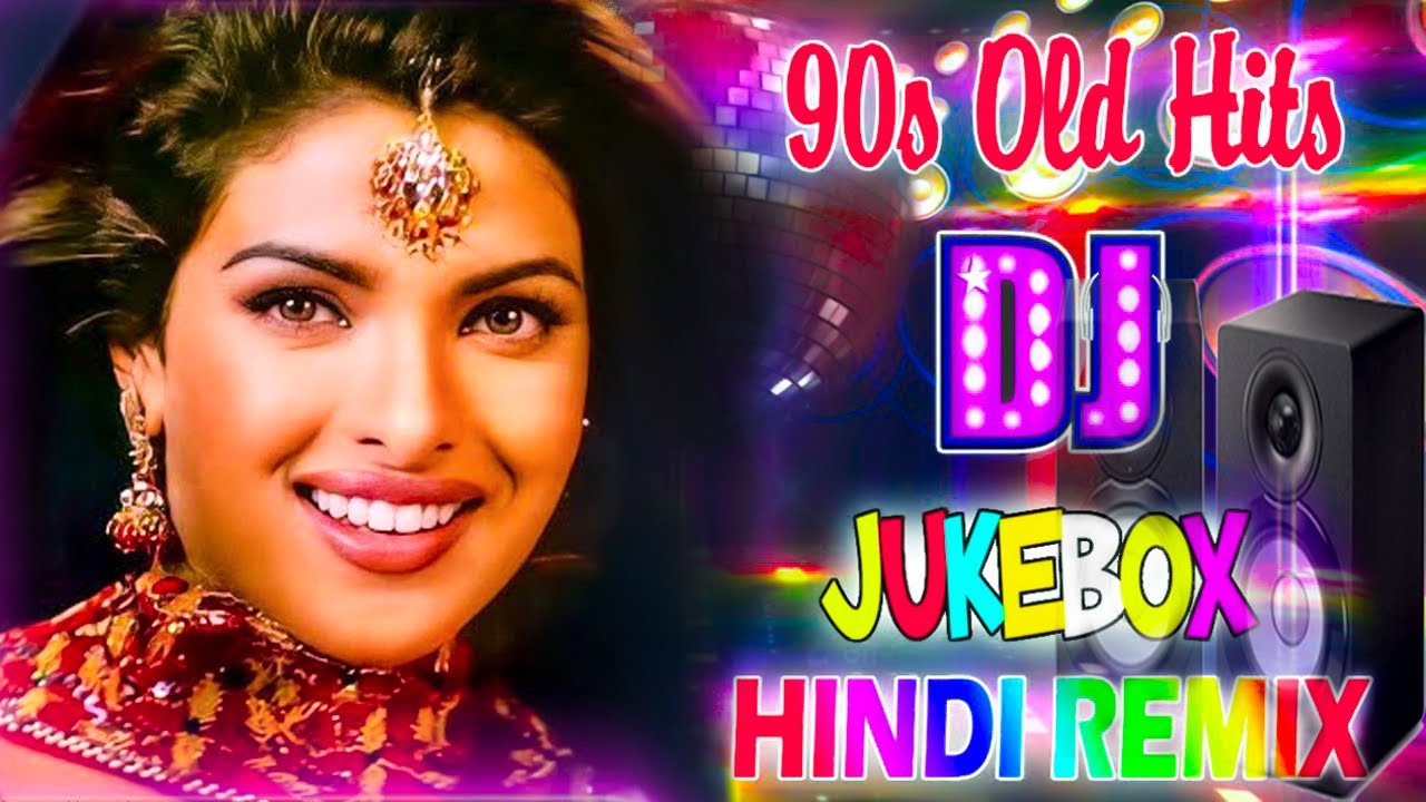 Hindi Old Dj Song - 90's Hindi Superhit DJ Mashup Remix Song - Old IS ...