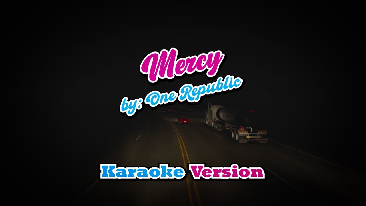 Mercy - One Republic - karaoke - YouTube