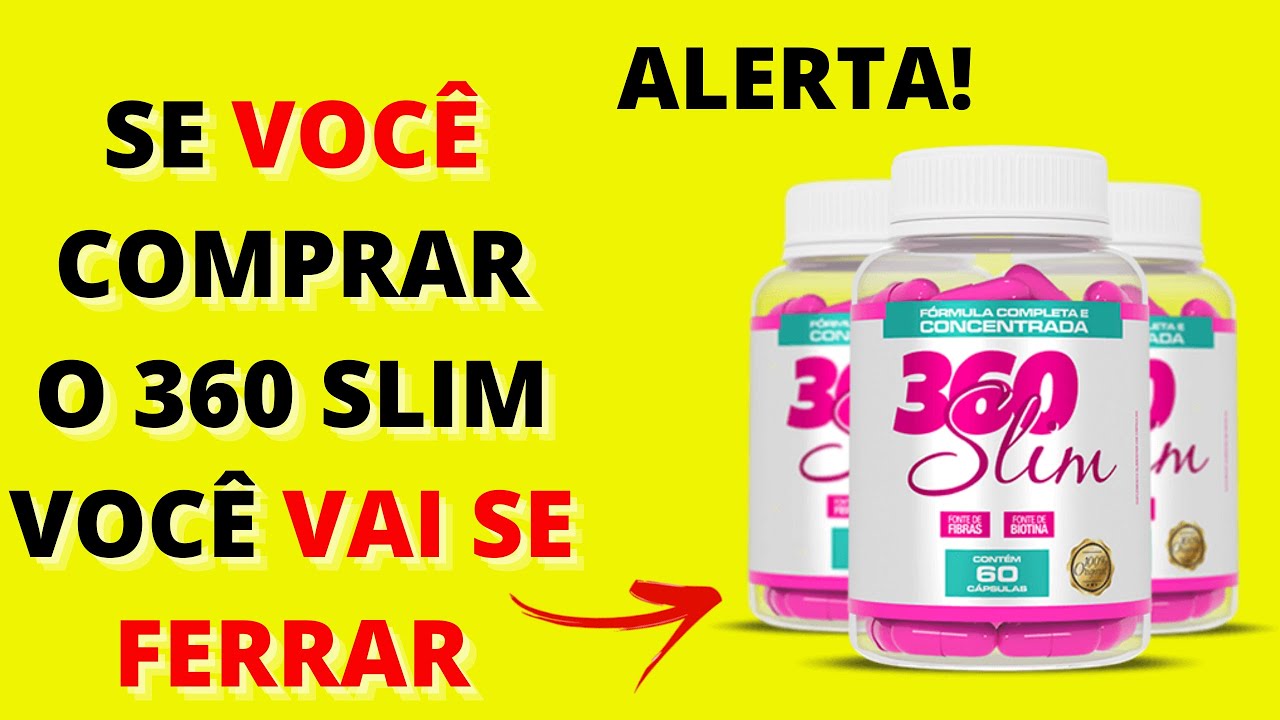 360 Slim- 360 Slim Funciona? 360 Slim Funciona Mesmo? 360 Slim Emagrece ...