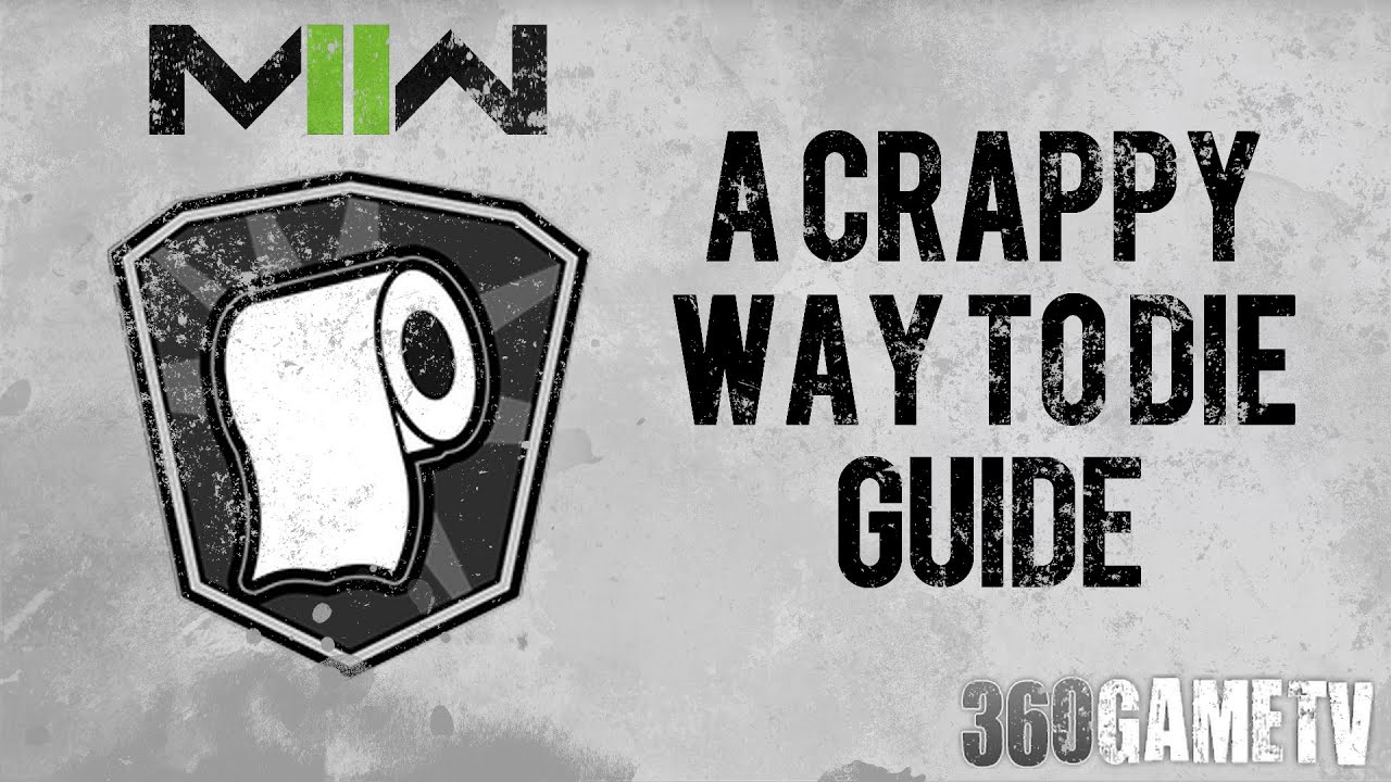 COD Modern Warfare 2 A Crappy Way to Die Trophy / Achievement Guide ...