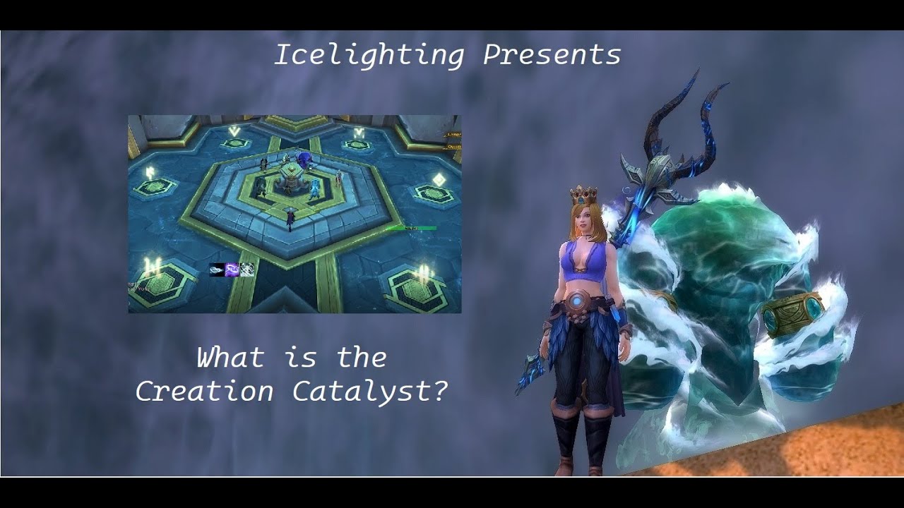Creation Catalyst wow - Catalyst Gardens - Cosmic Flux wow - Sepulcher of the First Ones tier ...