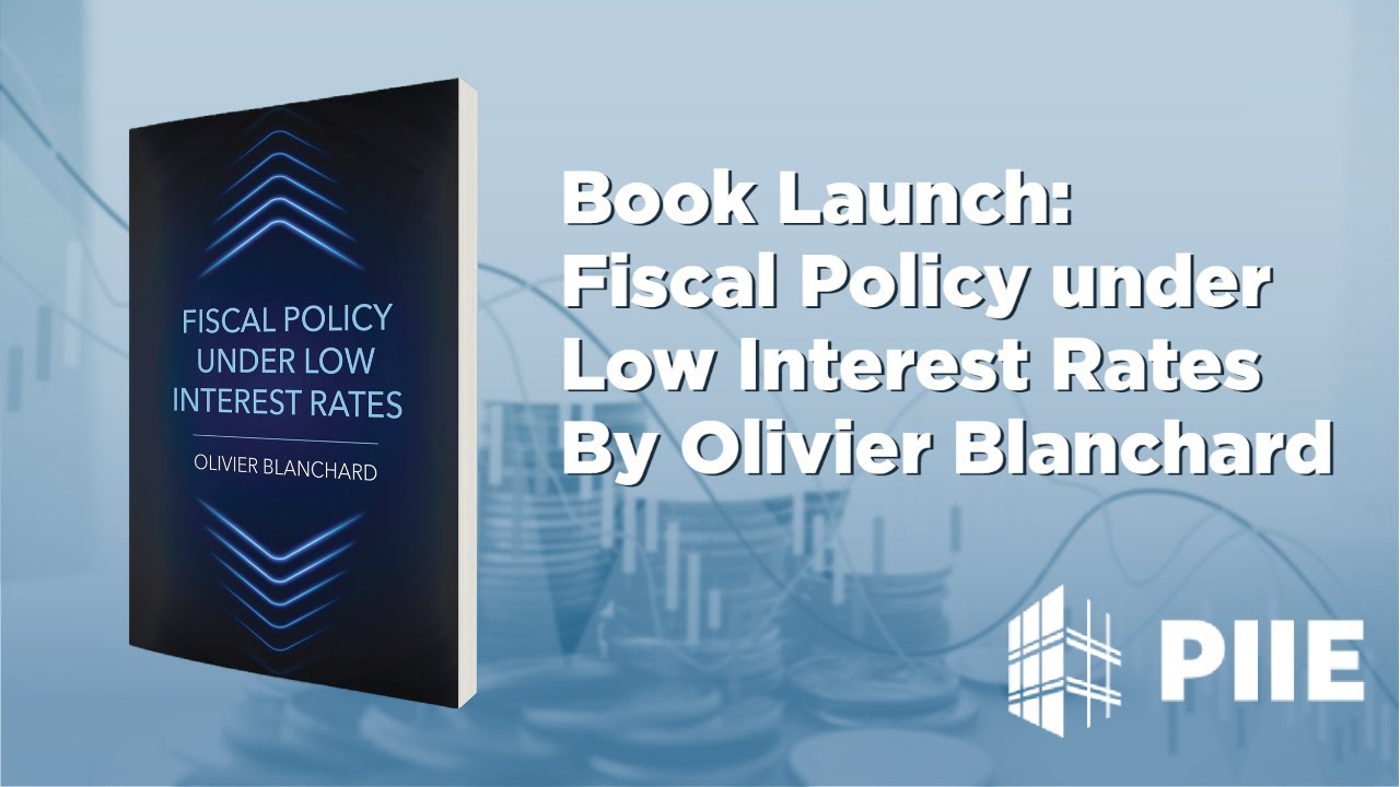 Book Launch: Fiscal Policy under Low Interest Rates - YouTube
