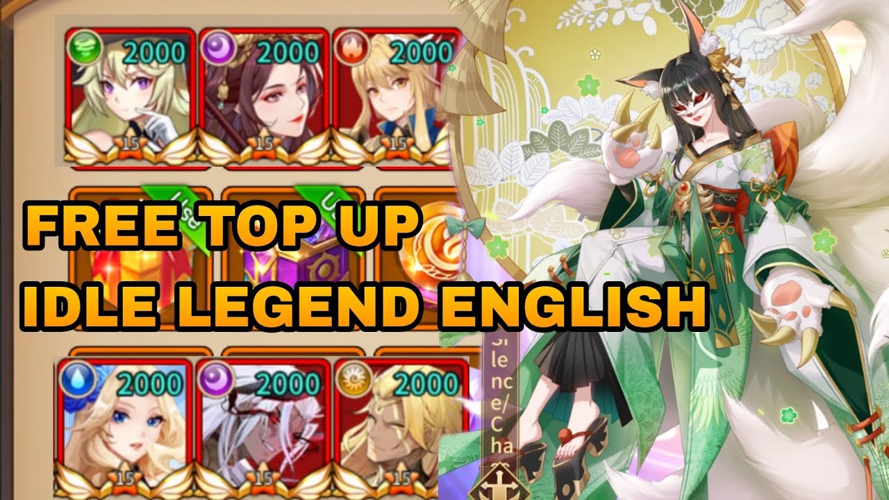 Idle Legend English Free Top Up -Free 15 Hero ★10 Full Bahan Upgrade ...