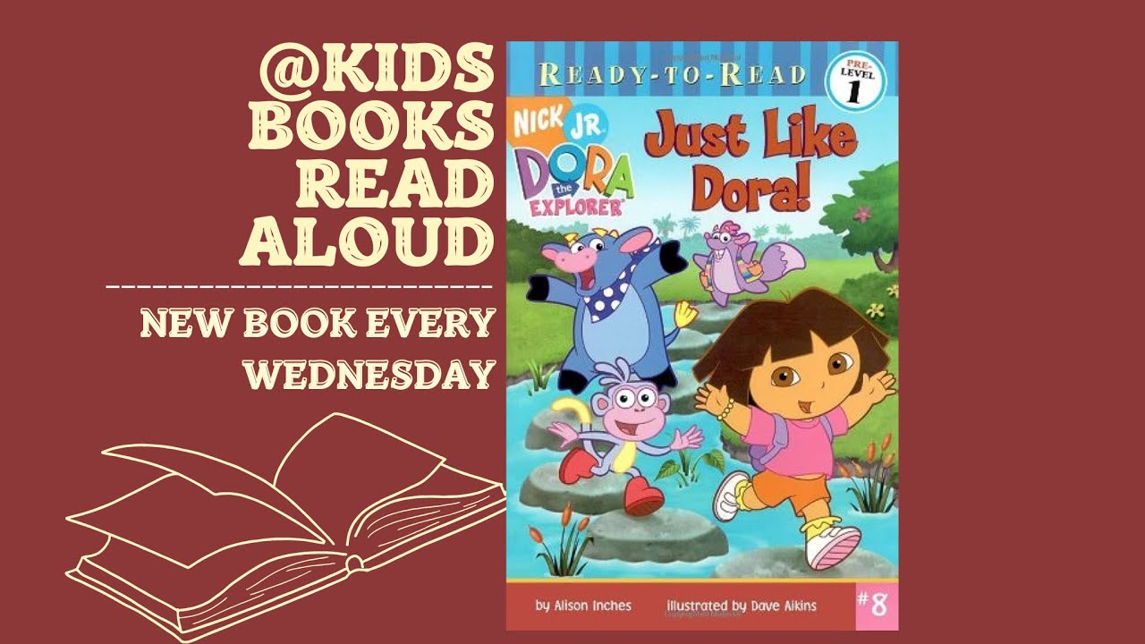 Just Like Dora | Dora the Explorer | Kids Book Read Aloud - YouTube
