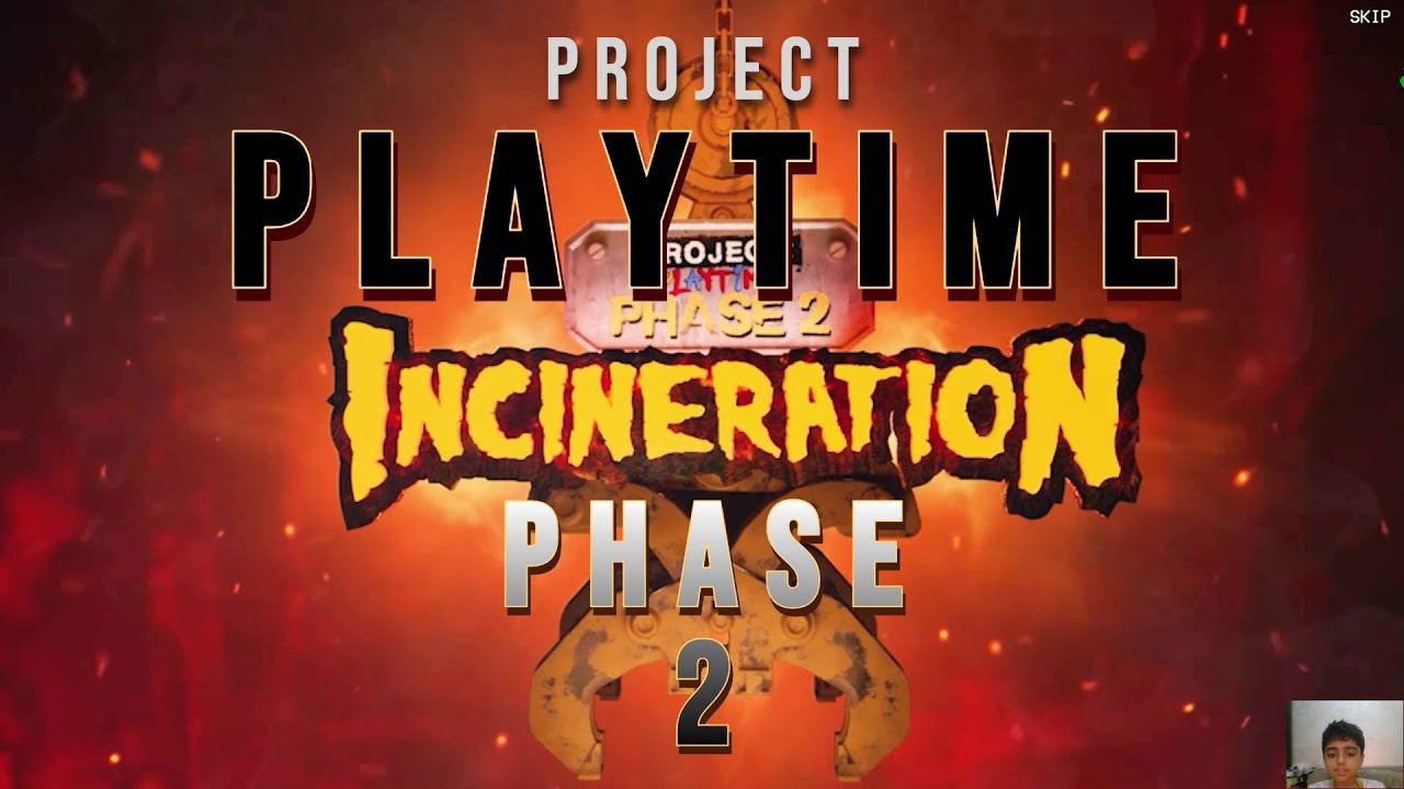 INCINERATION - Project: Playtime Phase 2 - YouTube
