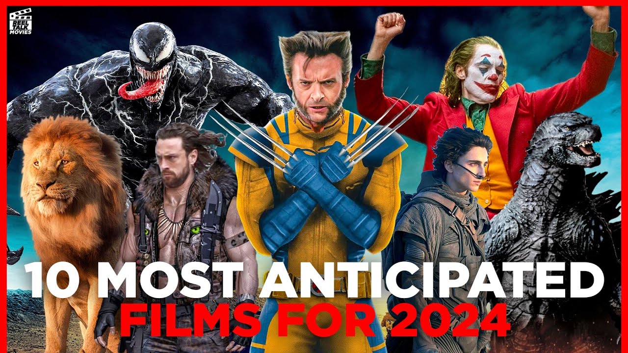 Top 10 Most Anticipated Films for 2024 - YouTube