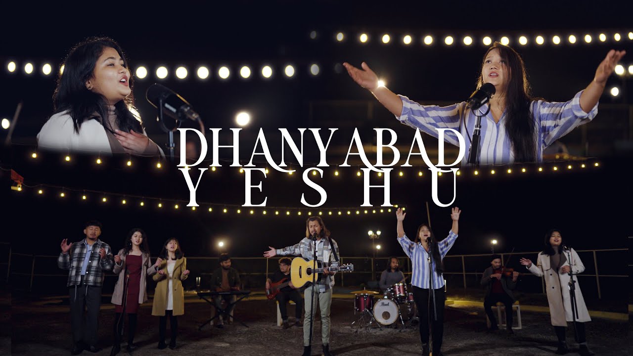 Dhanyabad Yeshu | Nepali Thanksgiving Worship Song 2023 - YouTube