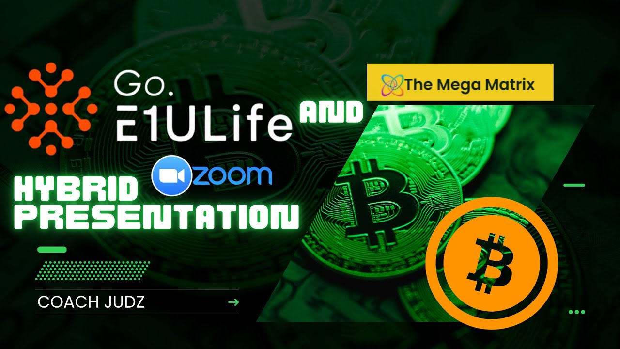 GO E1U Life & The Mega Matrix HYBRID PRESENTATION #cryptocurrency # ...