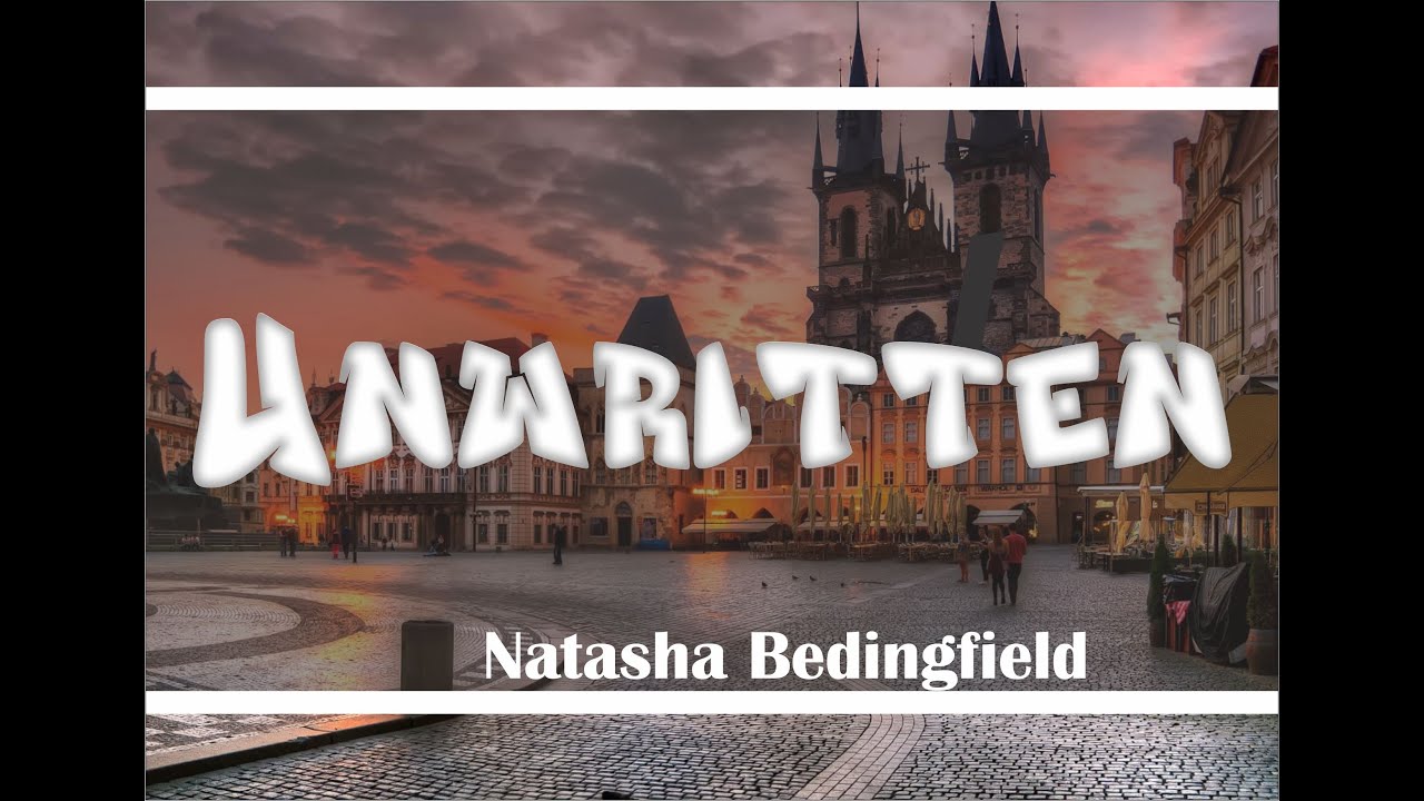 Natasha Bedingfield - Unwritten (Lyrics) - lakersandzie - YouTube