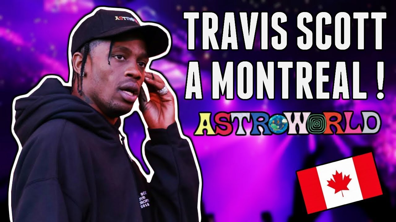 CONCERT DE TRAVIS SCOTT A MONTRÉAL - YouTube
