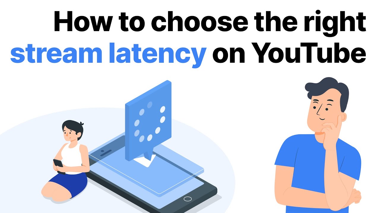How to Pick Your Live Streaming Latency (Two Minute Guide) - YouTube
