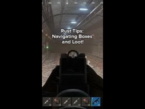 Rust Tips Navigating Boxes and Loot! - YouTube